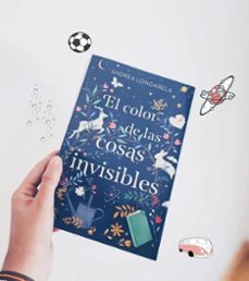 EL COLOR DE LAS COSAS INVISIBLES | ANDREA LONGARELA | Casa del Libro
