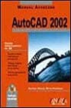 AUTOCAD 2002 (MANUAL AVANZADO) (INCLUYE CD-ROM) | Antonio Manuel Reyes Rodríguez | Segunda mano ...