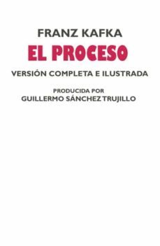 EL PROCESO (VERSION COMPLETA ILUSTRADA) | | Segunda mano | Grupo ...
