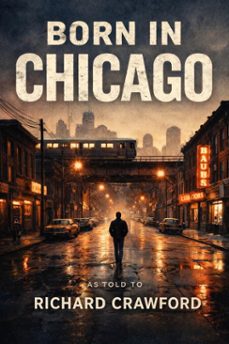BORN IN CHICAGO | Casa del Libro