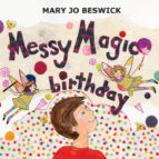 MESSY MAGIC BIRTHDAY | | MJ Beswick Art | Casa del Libro