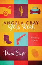 ANGELA CRAY GETS REAL (AN ANGELA CRAY MYSTERY, BOOK 1) | | Catherine ...