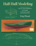 HALFHULL MODELING | | Greg Rossel Boat Carpentry | Casa del Libro