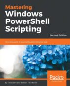 MASTERING WINDOWS POWERSHELL SCRIPTING (SECOND EDITION) | | Casa del Libro