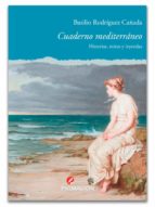 CUADERNO MEDITERRANEO | BASILIO RODRIGUEZ CAÑADA | PIGMALION EDYPRO ...