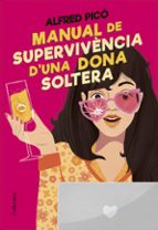 MANUAL DE SUPERVIVENCIA D UNA DONA SOLTERA | ALFRED PICO | Columna CAT ...
