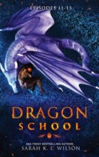DRAGON SCHOOL | | Sarah K. L. Wilson | Casa del Libro