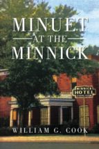 MINUET AT THE MINNICK | | William G. Cook | Casa del Libro