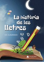 LA HISTORIA DE LES LLETRES | | Casa del Libro