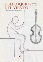 SOLILOQUIOS DEL VIENTO | Luis Gutiérrez del Arroyo | DAIREA EDICIONES ...