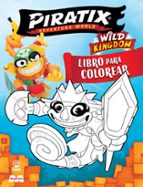 Libro para colorear Piratix Nº 1 - Wild Kingdom | Varios autores | Casa ...
