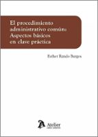 PROCEDIMIENTO ADMINISTRATIVO COMÚN: ASPECTOS BÁSICOS EN CLAVE PRÁCTICA ...