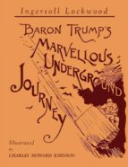 BARON TRUMPS MARVELLOUS UNDERGROUND JOURNEY | | Martino Fine Books ...