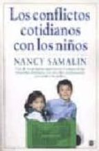 LOS CONFLICTOS COTIDIANOS CON LOS NIÑOS | NANCY SAMALIN | EDICIONES ...
