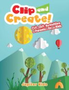 CLIP AND CREATE CUT OUT ACTIVITIES FOR PARENTS TO DO WITH KIDS con ISBN ...