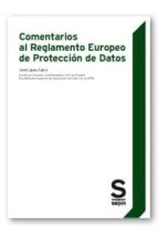 COMENTARIOS AL REGLAMENTO EUROPEO DE PROTECCI N DE DATOS | | EDITORIAL JURIDICA SEPIN, S.L ...