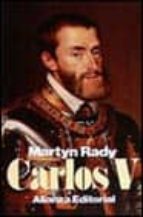 CARLOS V (3ª ED.) | Martín Rady | Segunda mano | ALIANZA EDITORIAL ...