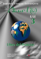 PLANETA E/LE 3. LIBRO DEL PROFESOR con ISBN 9788477112655 | Casa del Libro