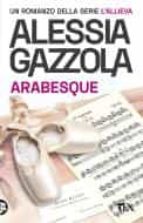ARABESQUE | Alessia Gazzola | IL CAMPO | Casa del Libro
