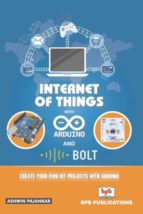 INTRENET OF THINGS WITH ARDUINO AND BOLD IOT | | BPB Publication | Casa ...