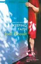 KEEPING FAITH | Jodi Picoult | HODDER & STOUGHTON | Casa del Libro