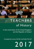 TEACHERS OF HISTORY IN THE UNIVERSITIES OF THE UK AND REPUBLIC OF ...