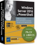 WINDOWS SERVER 2016 Y POWERSHELL (2 LIBROS) (2ª ED.): UTILICE LOS ...