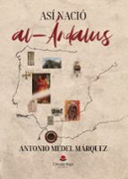 ASÍ NACIÓ AL-ÁNDALUS | | CIRCULO ROJO | Casa del Libro Colombia