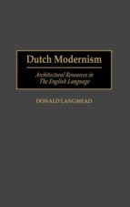DUTCH MODERNISM | | Greenwood Press | Casa del Libro