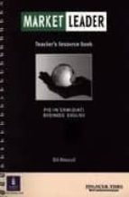 MARKET LEADER. TEACHER S RESOURCE BOOK (PRE-INTERMEDIATE) con ISBN ...