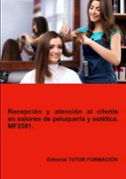 (MD2581) RECEPCION Y ATENCION AL CLIENTE EN SALONES DE PELUQUERIA Y ...