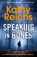 SPEAKING IN BONES | Kathy Reichs | ARROW (RANDOM) | Casa del Libro
