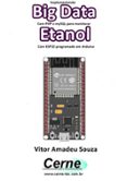 IMPLEMENTANDO BIG DATA COM PHP E MYSQL PARA MONITORAR ETANOL COM ESP32 PROGRAMADO EM ARDUINO ...