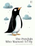 THE PENGUIN WHO WANTED TO FLY: BILINGUAL SPANISH-ENGLISH CHILDREN’S ...
