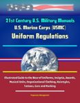 21ST CENTURY U.S. MILITARY MANUALS: U.S. MARINE CORPS (USMC) UNIFORM ...