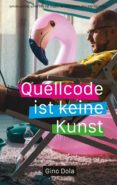 QUELLCODE IST KUNST | Casa del Libro