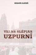 VELNS SLĒPJAS UZPURNĪ | Casa del Libro