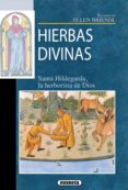 HIERBAS DIVINAS DE SANTA HILDEGARDA | Casa del Libro