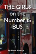 THE GIRLS ON THE NUMBER 15 BUS | Casa del Libro
