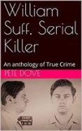 WILLIAM SUFF, SERIAL KILLER | Casa del Libro