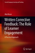 WRITTEN CORRECTIVE FEEDBACK: THE ROLE OF LEARNER ENGAGEMENT | Casa del Libro