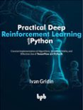 PRACTICAL DEEP REINFORCEMENT LEARNING WITH PYTHON: CONCISE ...