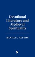 DEVOTIONAL LITERATURE AND MEDIEVAL SPIRITUALITY | Casa del Libro