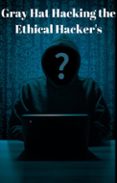GRAY HAT HACKING THE ETHICAL HACKER'S | Casa del Libro