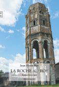 LA ROCHE AU ROY | Casa del Libro