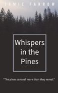 WHISPERS IN THE PINES | Casa del Libro