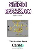 PROJETANDO UM SHIELD ARDUINO PARA CONECTAR O ENC28J60 USANDO O FRITZING EBOOK | | Casa del Libro ...