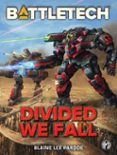 BATTLETECH: DIVIDED WE FALL | Casa del Libro