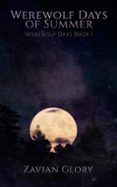 WEREWOLF DAYS OF SUMMER | Casa del Libro
