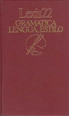 LEXIS 22. DICCIONARIO ENCICLOPÉDICO VOX. GRAMÁTICA, LENGUA, ESTILO de ...